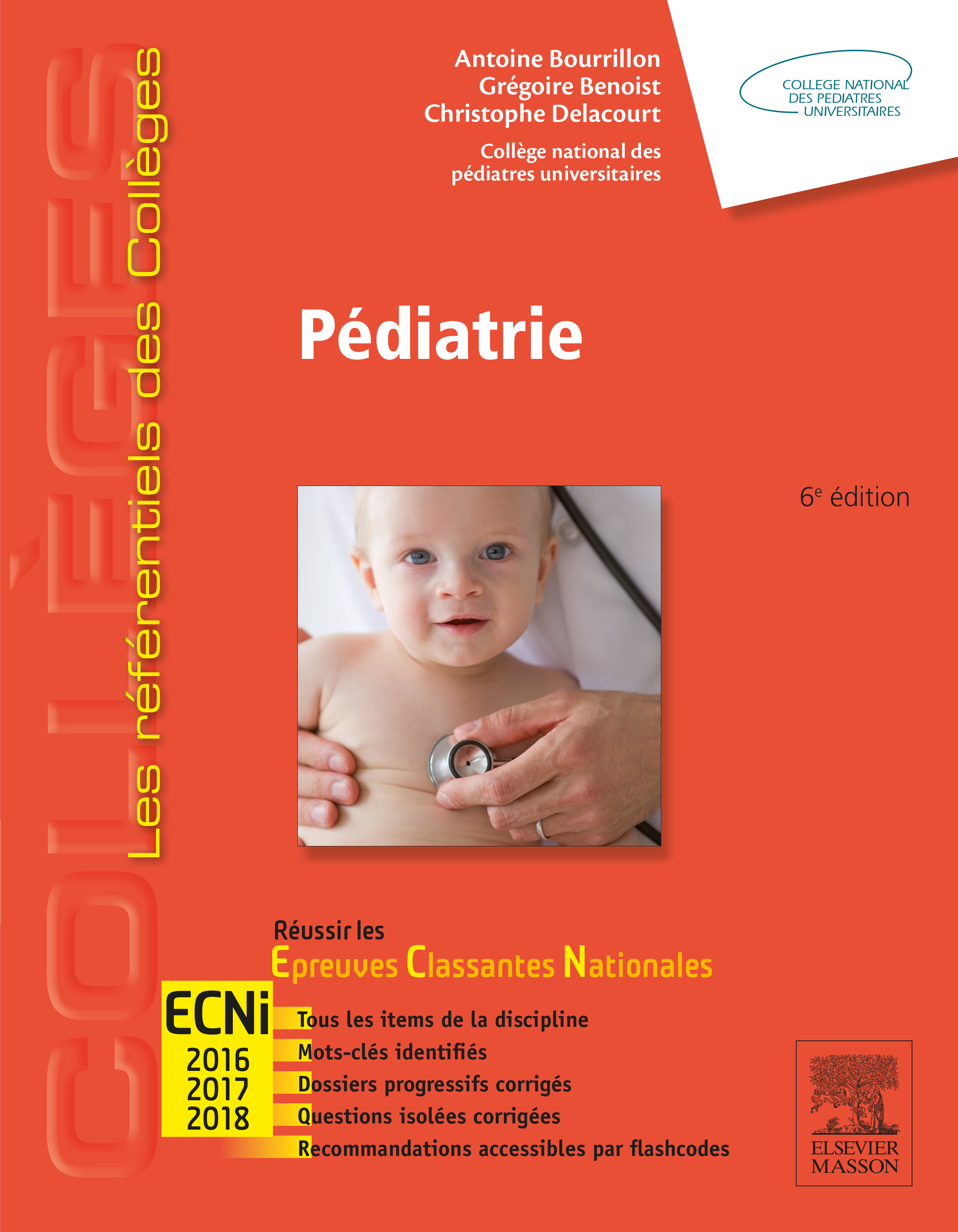 Pédiatrie (6e ed.) - ELSEVIER / MASSON - Référentiels des Collèges ... Pédiatrie (6e ed.) - ELSEVIER / MASSON - Référentiels des Collèges ...