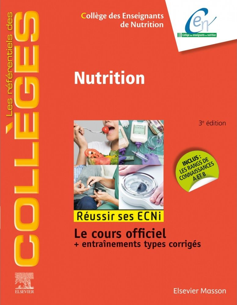Nutrition (3e ed.) - ELSEVIER / MASSON - Référentiels des Collèges ...