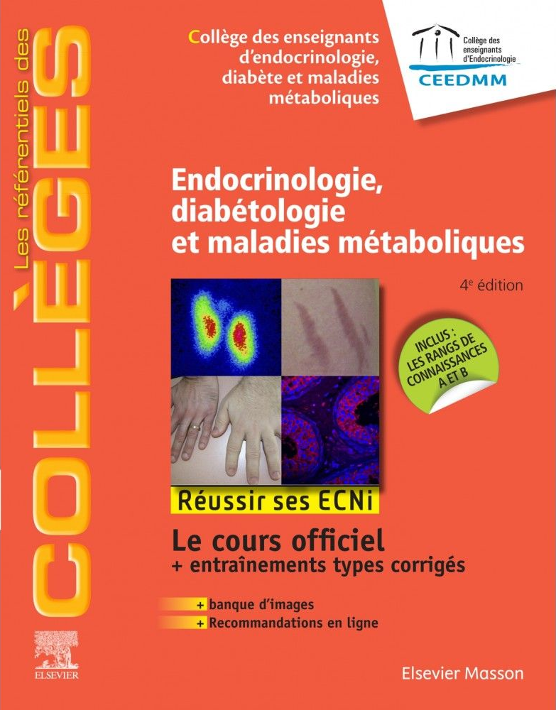 Endocrinologie, diabétologie et maladies métaboliques (4e ed ... Endocrinologie, diabétologie et maladies métaboliques (4e ed ...