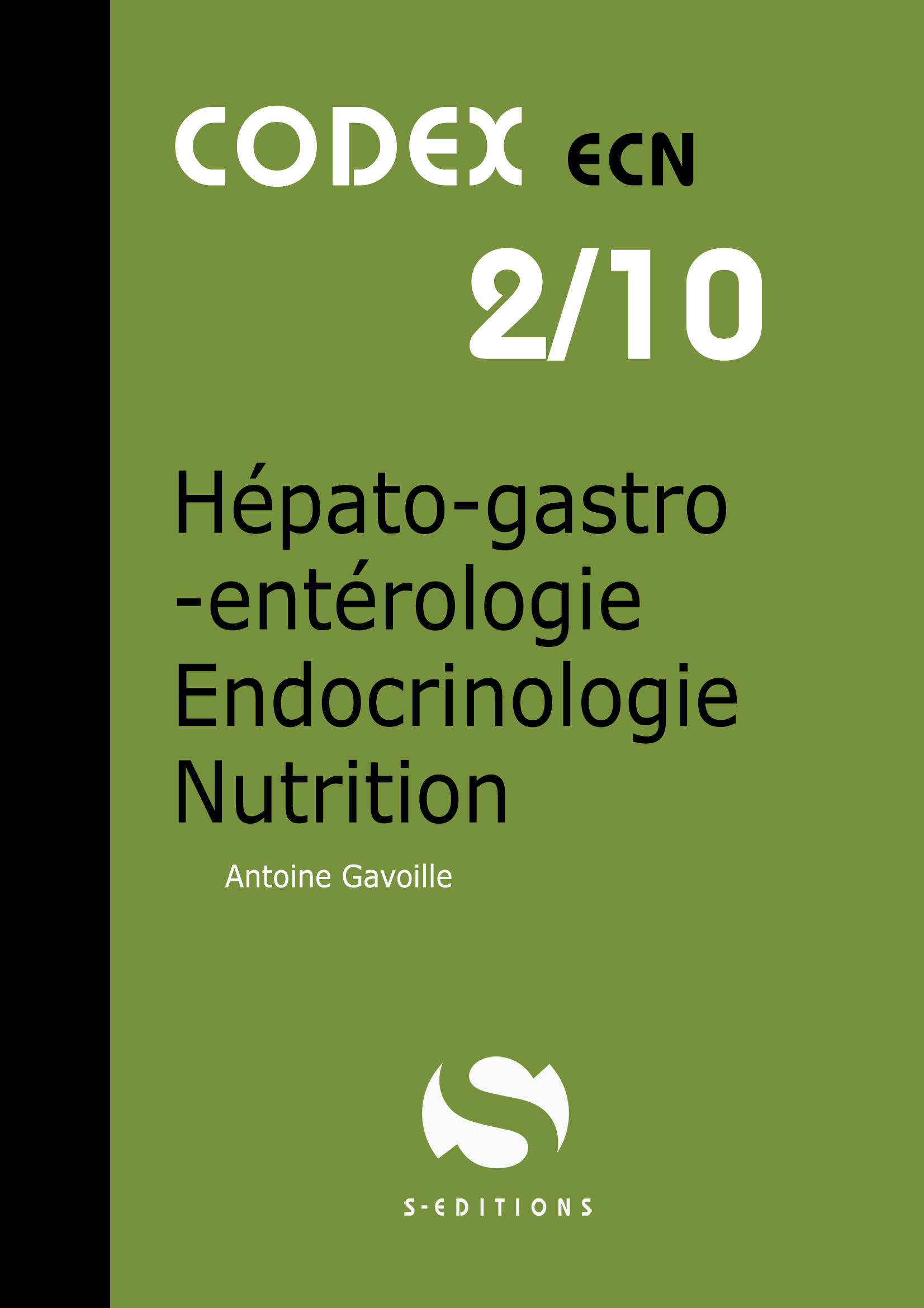 Hépato-gastro-entérologie - Endocrinologie-Nutrition - S EDITIONS - Codex ECN - 9782356401748